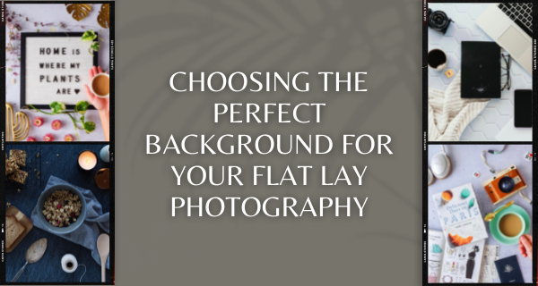 FLATLAID - Photography Tips | Choosing the perfect Background | FLATLAID